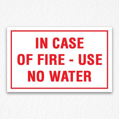In Case Of Fire Use No Water Sign - HPD Signs NYC