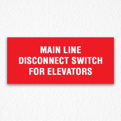 Main Line Disconnect Switch for Elevators - HPD Signs NYC